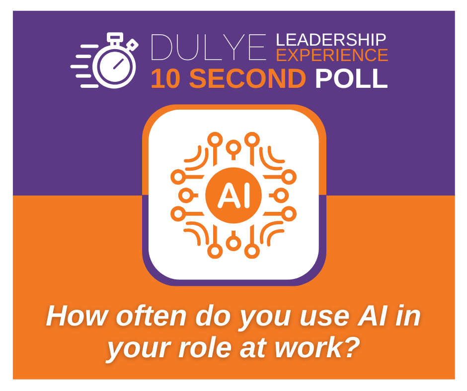 NEW POLL: IS AI LOOMING LARGE WHERE YOU WORK? - DULYE