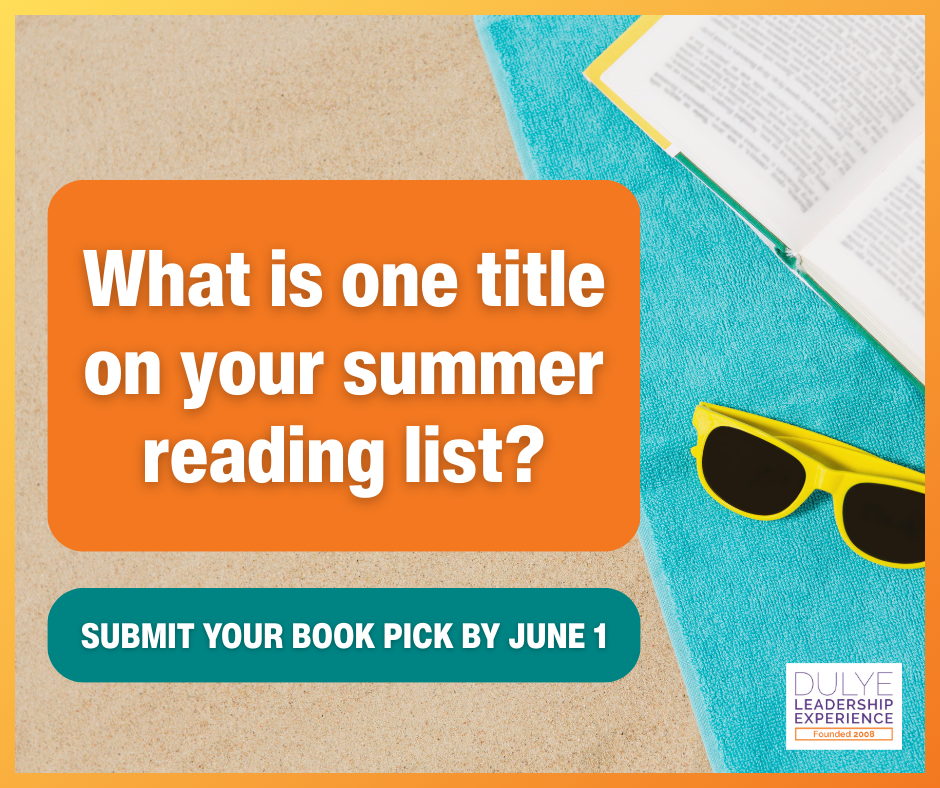 WHAT’S ON YOUR SUMMER READING LIST? - DULYE